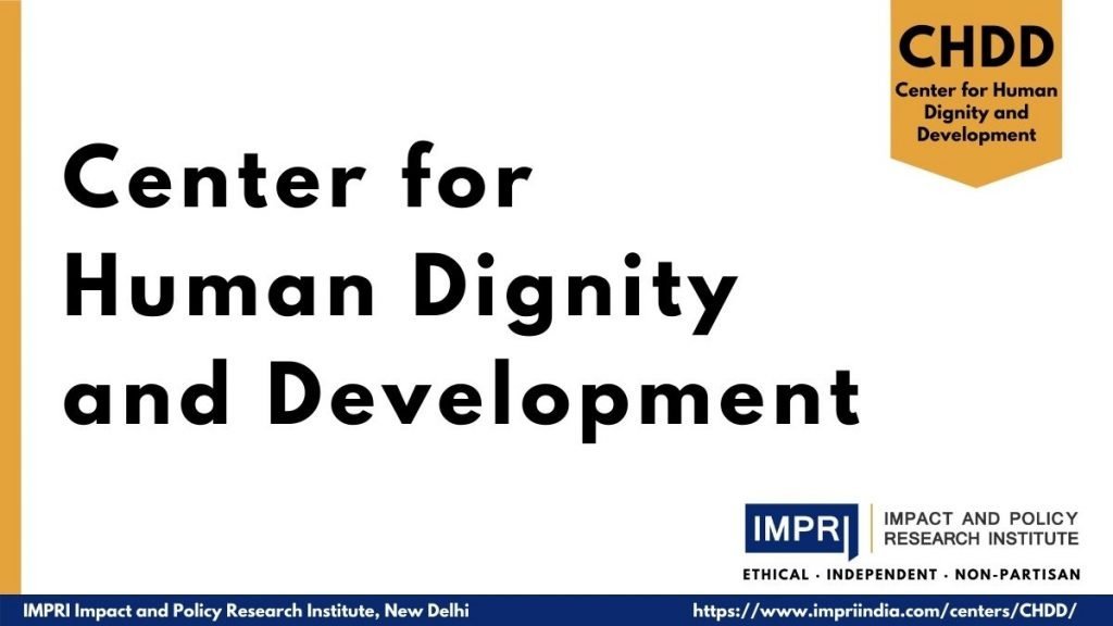 Center For Human Dignity And Development (CHDD) - IMPRI Impact And ...
